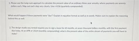 Solved 1 Please Use The Lump Sum Approach To Calculate The Chegg Com