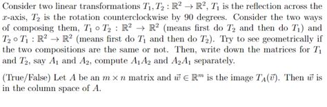 Solved Consider Two Linear Transformations T1 T2 R2→r2 T1 Is