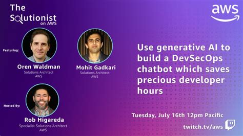 Rob Higareda Cissp On Linkedin Twitch Aws Awscloud Genai Devsecops Chatbot Generativeai