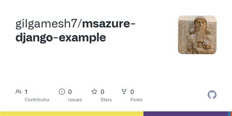 GitHub Gilgamesh Msazure Django Example