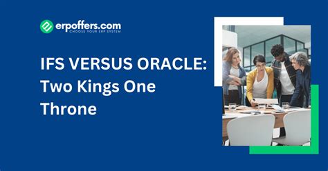 ifs versus oracle two kings one throne