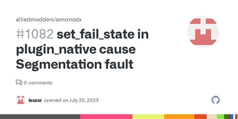 set fail state in plugin native cause segmentation fault · issue 1082