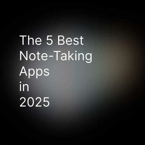 5 Best Note Taking Apps In 2025 Shadow Blog