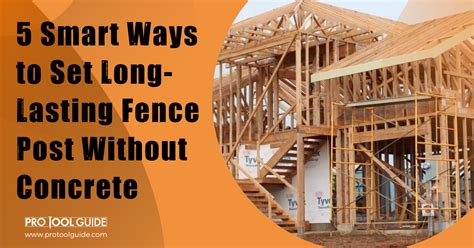 Smart Ways To Set Long Lasting Fence Post Without Concrete