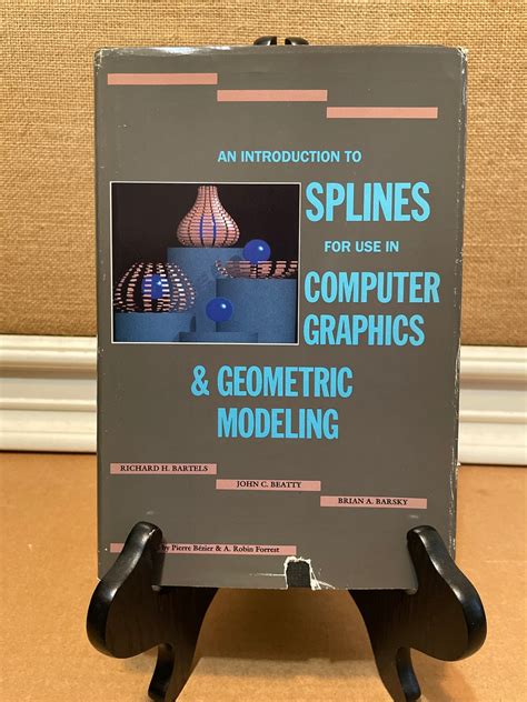 Splines For Use In Computer Graphics And Geometric Modeling Etsy