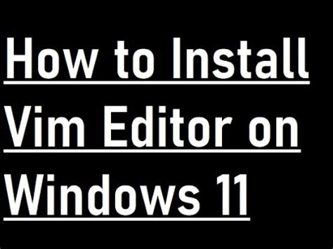 How To Install Vim On Windows YouTube