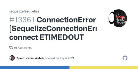 Connectionerror Sequelizeconnectionerror Connect Etimedout · Issue 13361 · Sequelize