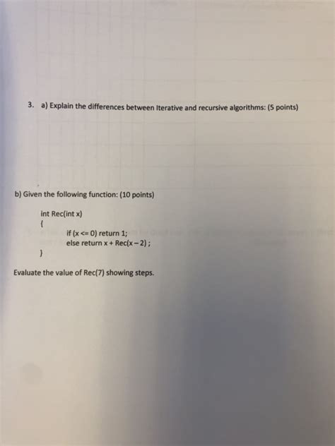 Solved 3 A Explain The Differences Between Iterative And