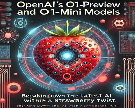 The Strawberry Twist On Openais O1 Models Endevsols