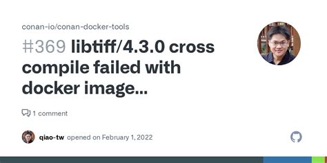 Libtiff 4 3 0 Cross Compile Failed With Docker Image Conanio Gcc5 Armv7 · Issue 369 · Conan Io