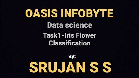 Srujan S S On Linkedin Task1 Datascience Internship Machinelearning Oasisinfobyte