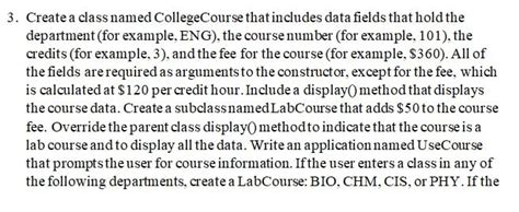 Solved 3 Create A Class Named Collegecourse That Includes
