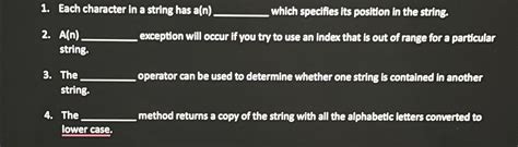 Solved Each Character In A String Has An ﻿which Specifies