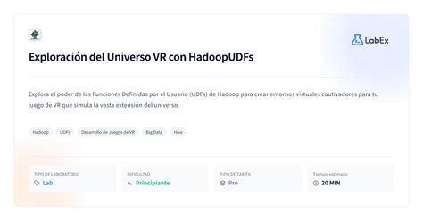 Dominando Las Udfs De Hadoop Para El Desarrollo De Juegos De Vr Inmersivos Labex