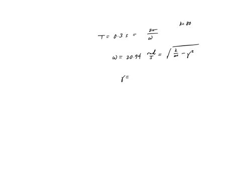 Solved The Period τd Of Damped Linear Oscillation For A Certain 1 Kg