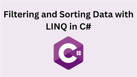 Filtering And Sorting Data With Linq In C By Yohan Malshika Medium