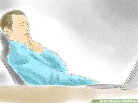 How To Create An Adult Movie With Pictures Wikihow