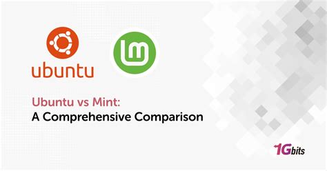 Ubuntu Vs Mint A Comprehensive Comparison