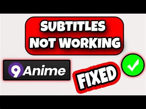 How To Fix 9anime Subtitles Not Working Subtitles Are Not Working In 9anime YouTube