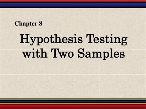 PPT Hypothesis Testing With Two Samples PowerPoint Presentation Free Download ID