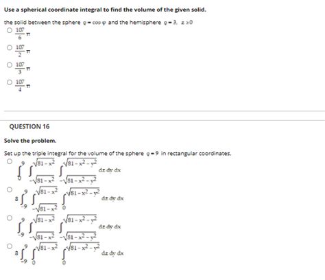 solved use a spherical coordinate integral to find the