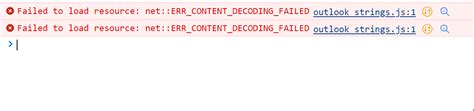 Failed To Load Resource Net ERR CONTENT DECODING FAILED Office Script Issue