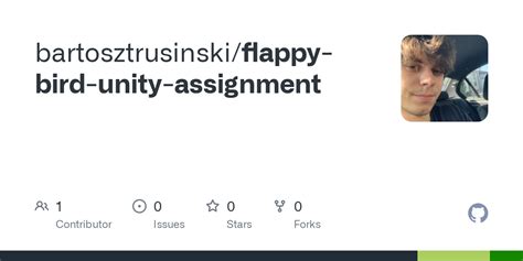 Github Bartosztrusinskiflappy Bird Unity Assignment