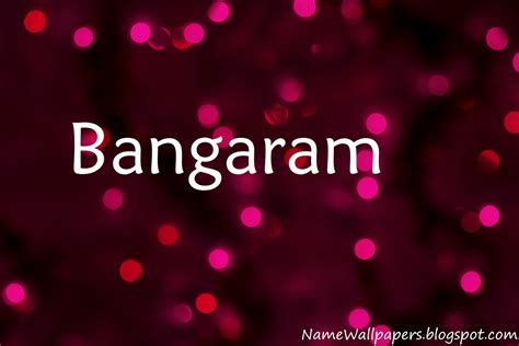 Bangaram Name Wallpapers Bangaram ~ Name Wallpaper Urdu Name Meaning