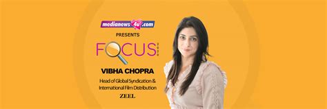 We Aim To Go Beyond The Conventional Territories Vibha Chopra On Focus