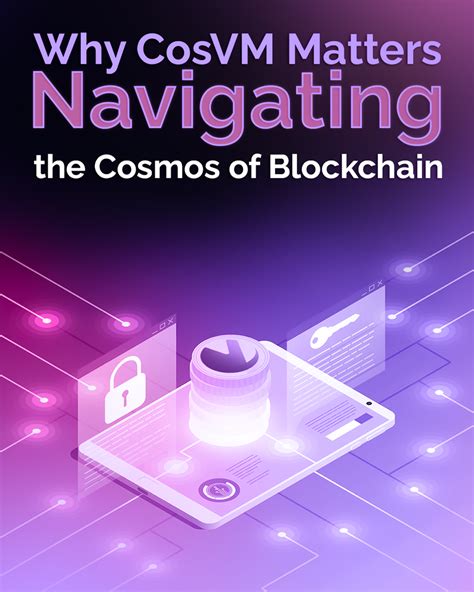 why cosvm matters navigating the cosmos of blockchain by web3daily