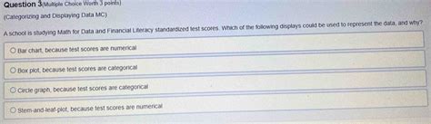 solved question 3 multiple choice worth 3 points categorizing and