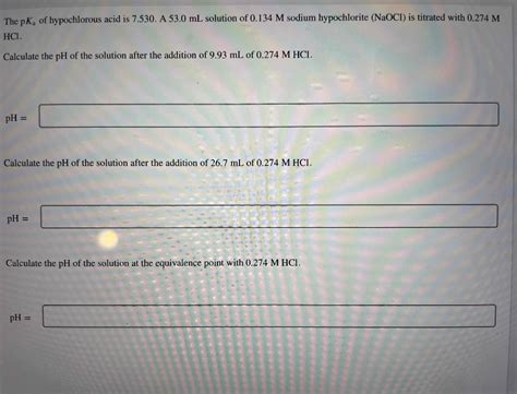 Solved The Pka Of Hypochlorous Acid Is 7 530 A 53 0 Ml