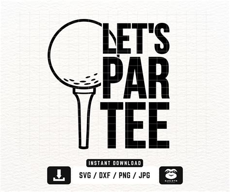 Lets Par Tee Svg Png Dxf Files Instant Download For Etsy