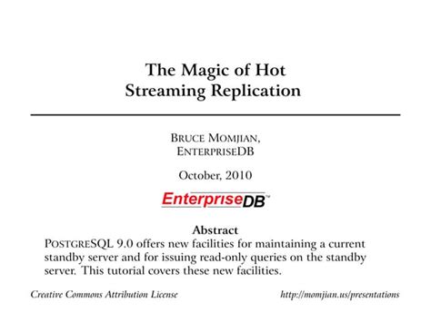 The Magic Of Hot Streaming Replication Bruce Momjian Pdf