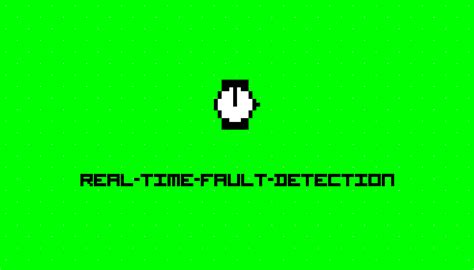 Real Time Fault Detection Stories Hackernoon