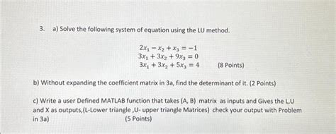 solved 3 a solve the following system of equation using