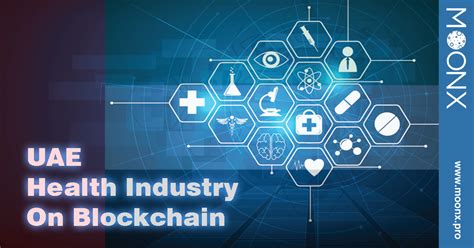 uae health industry taps blockchain for tamper proof data storage