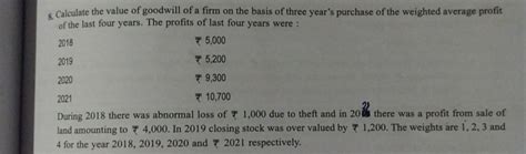 Calculate The Value Of Goodwill Of A Firm On The Basis Of Three Year S