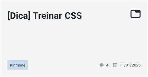 Dica Treinar Css · Kinmane · Tabnews