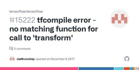 Tfcompile Error No Matching Function For Call To Transform · Issue 15222 · Tensorflow
