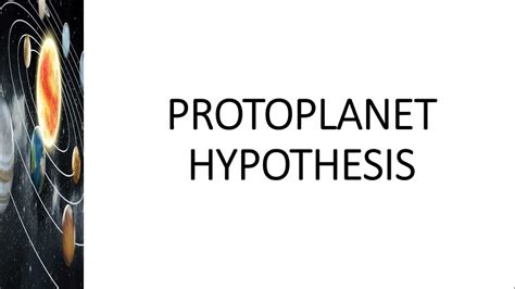 Lesson 2 Origin Of The Universe Protoplanet Hypothesis Youtube