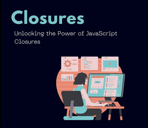 the magic of javascript closures a developer s guide mohit sood