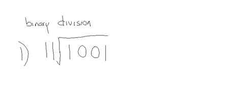 Solved Binary Division Solve And Explain Step By Step How Chegg Com