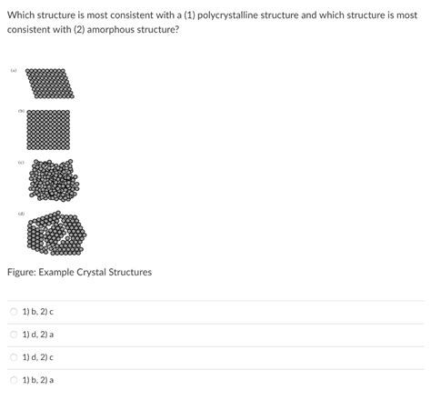 Solved Which Structure Is Most Consistent With A 1