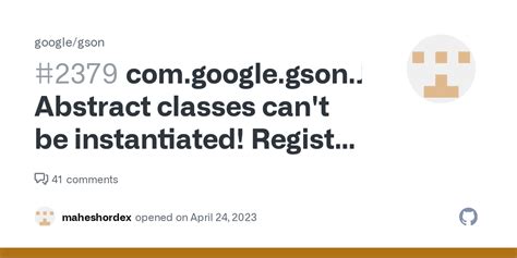 Google Gson JsonIOException Abstract Classes Can T Be Instantiated Register An