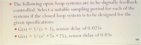 Solved The Following Open Loop Systems Are To Be Digitally Chegg