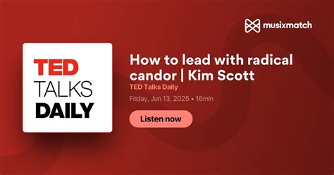 How To Lead With Radical Candor Kim Scott Transcript Ted Talks Daily