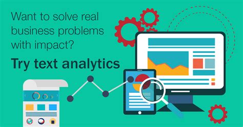 Want To Solve Real Business Problems With Impact Try Text Analytics