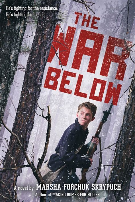 The War Below Skrypuch Marsha Forchuk 9781338233025 Books