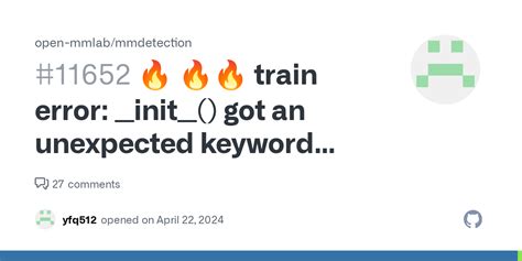 🔥 ️‍🔥🔥 ️‍train Error Init Got An Unexpected Keyword Argument